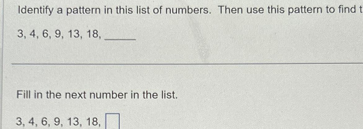 Solved Identify a pattern in this list of numbers. Then use | Chegg.com