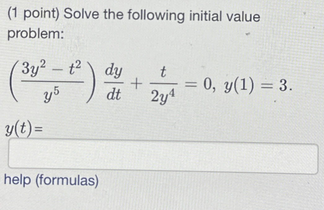 Solved (1 ﻿point) ﻿Solve the following initial value | Chegg.com
