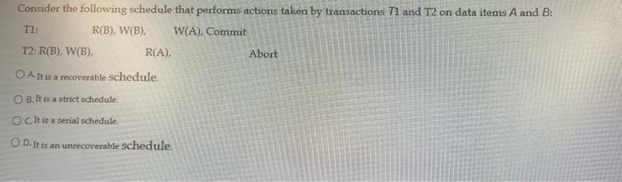 Solved Consider the following schedule that performs actions | Chegg.com