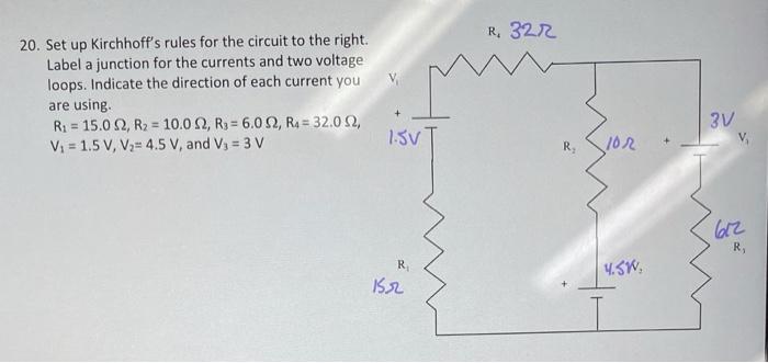 Solved 20. Set up Kirchhoff's rules for the circuit to the | Chegg.com