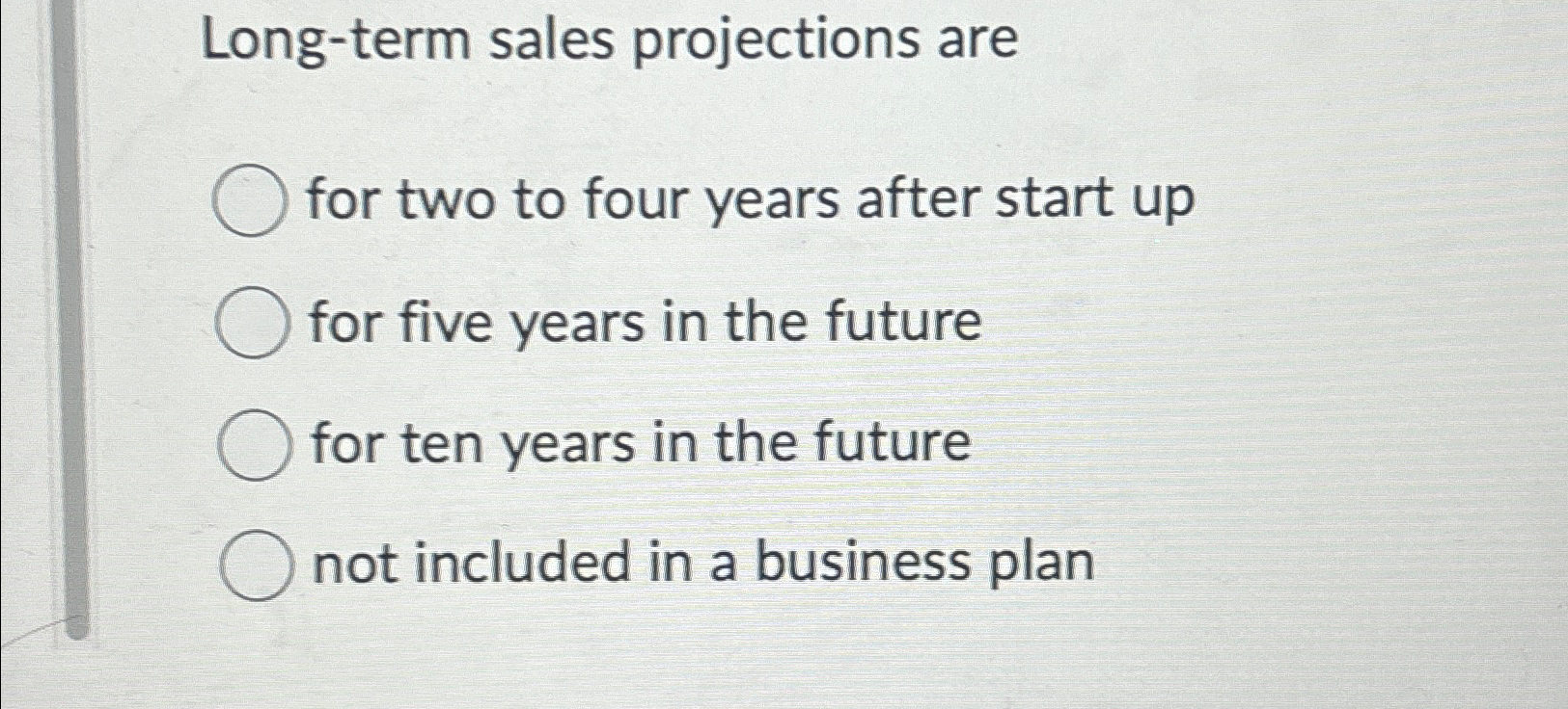 Solved Long-term sales projections arefor two to four years | Chegg.com