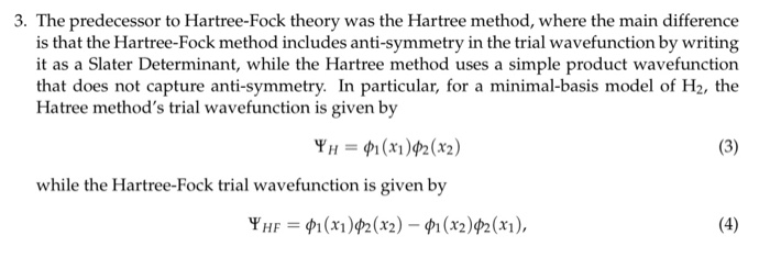 3. The predecessor to Hartree-Fock theory was the | Chegg.com