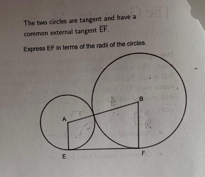 Solved The Two Circles Are Tangent And Have A Common