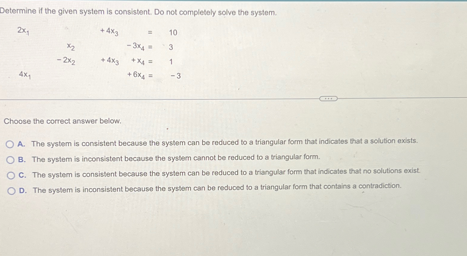 Solved Determine if the given system is consistent. Do not | Chegg.com