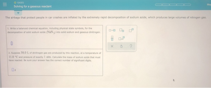 Solved GASES Solving for a gaseous reactant Ma The airbags | Chegg.com