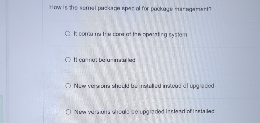Solved in linux How is the kernel package special for | Chegg.com