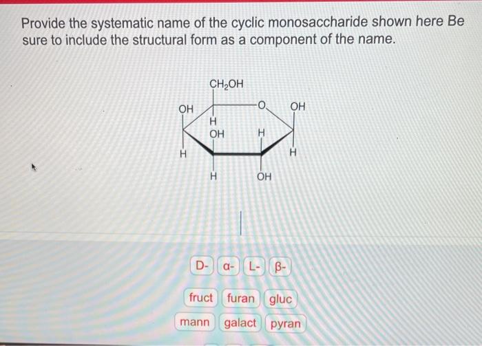 Solved Provide the systematic name of the cyclic | Chegg.com