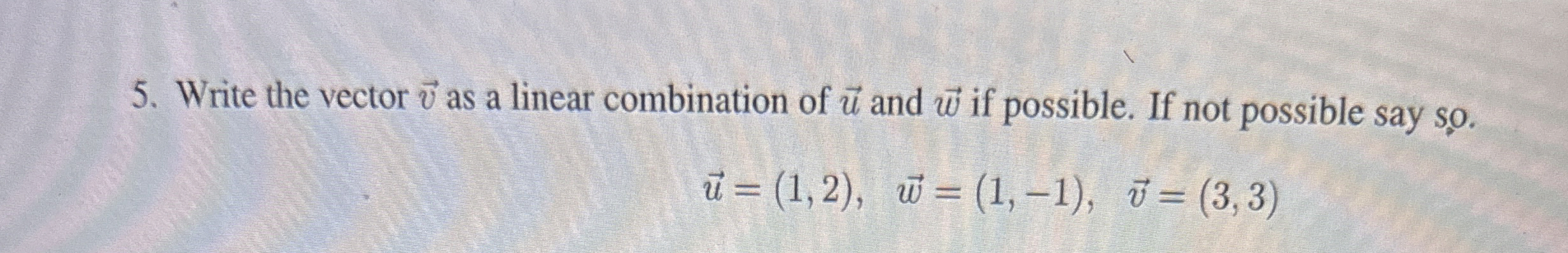Solved Write the vector vec(v) ﻿as a linear combination of | Chegg.com