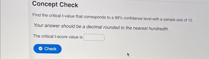 Solved Concept Check Find the critical t-value that | Chegg.com