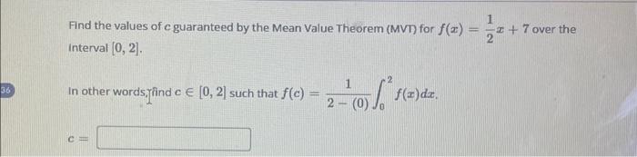 Solved Find the values of c guaranteed by the Mean Value | Chegg.com