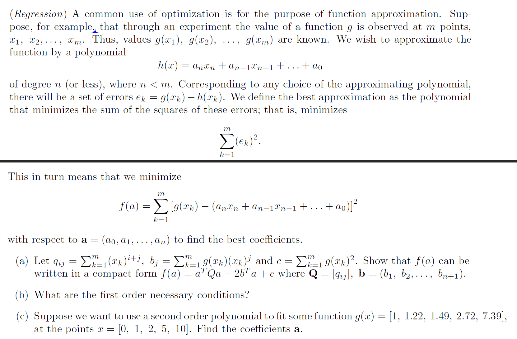 Solved (Regression) ﻿A common use of optimization is for the | Chegg.com