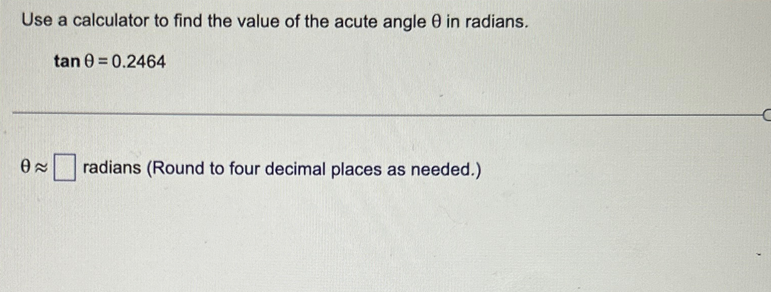 Solved Use A Calculator To Find The Value Of The Acute Angle