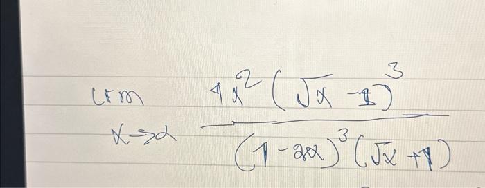 Solved limx→2(1−2x)3(x+4)4x2(x−1)3=limx→α(1−2x)3(x+4)4x2(x−1 | Chegg.com