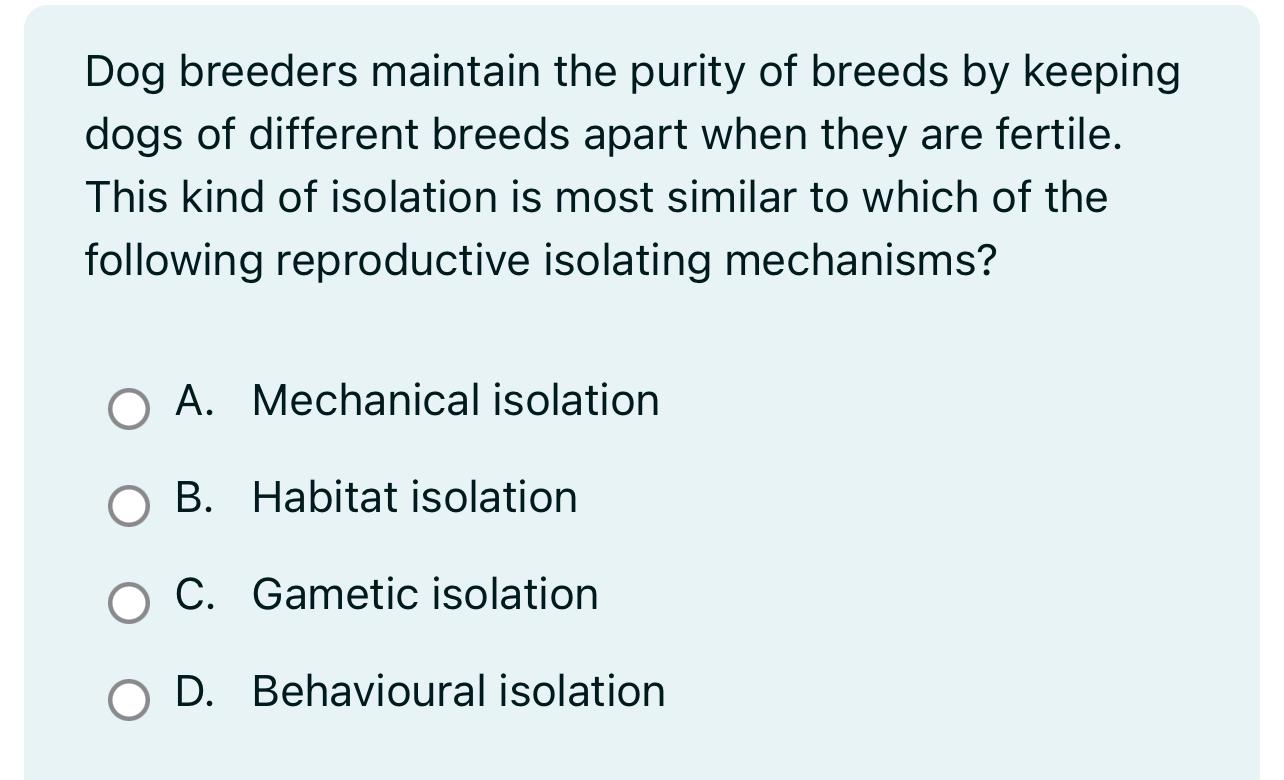 Solved Dog breeders maintain the purity of breeds by keeping | Chegg.com