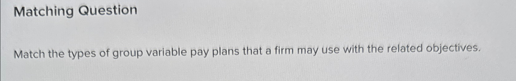 Solved Matching QuestionMatch the types of group variable | Chegg.com