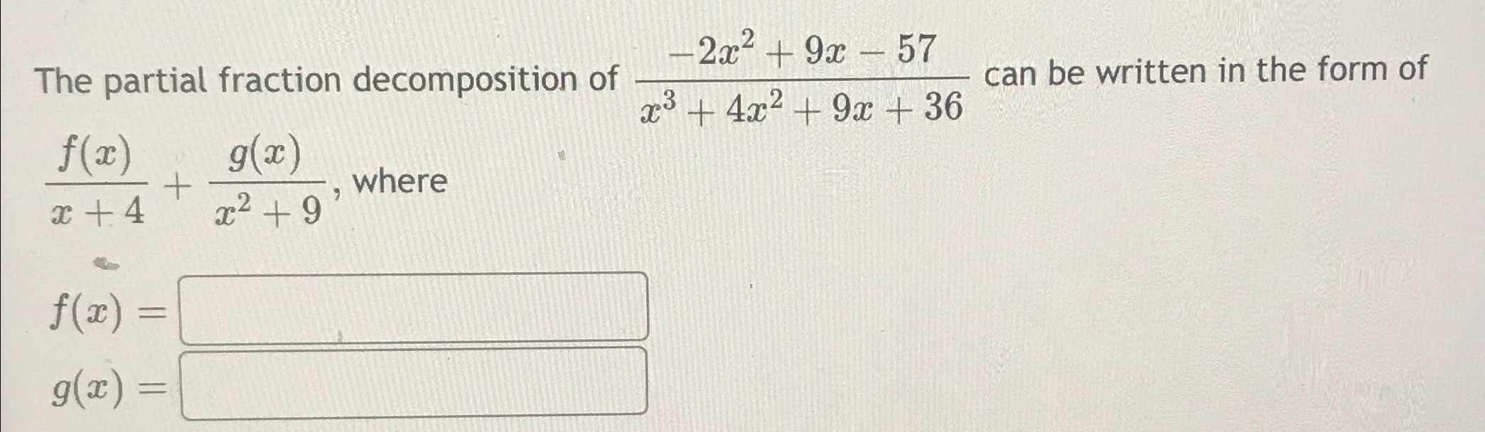 Solved The partial fraction decomposition of | Chegg.com