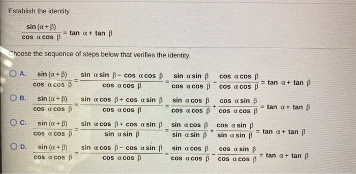 Solved Establish the identity. sin (a + ) cos acos B = tan a | Chegg.com