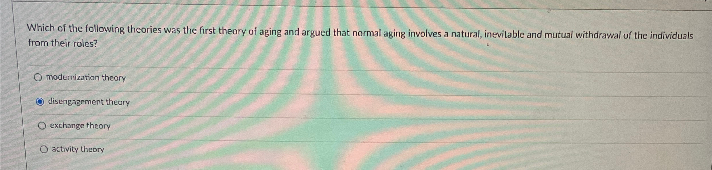 Solved Which of the following theories was the first theory | Chegg.com