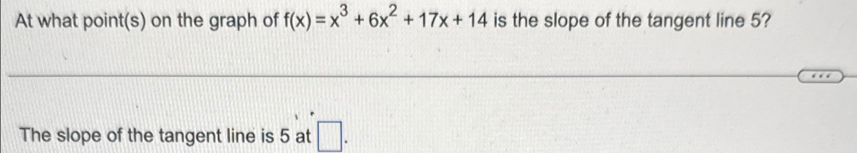 Solved At what point(s) ﻿on the graph of f(x)=x3+6x2+17x+14 | Chegg.com