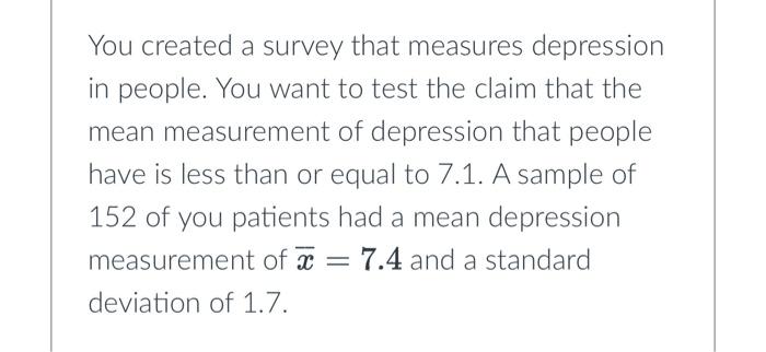 Solved You created a survey that measures depression in | Chegg.com