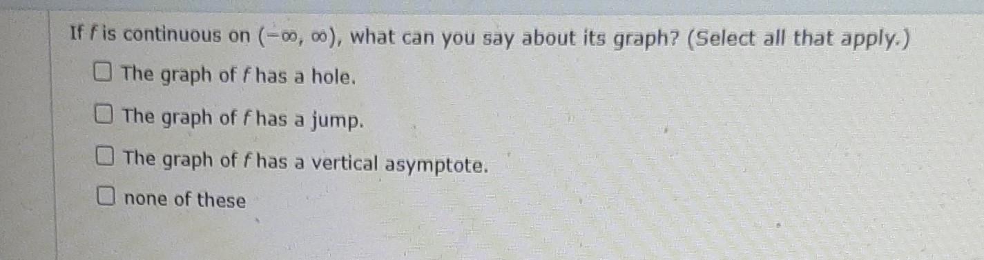 Solved If f is continuous on (−∞,∞), what can you say about | Chegg.com
