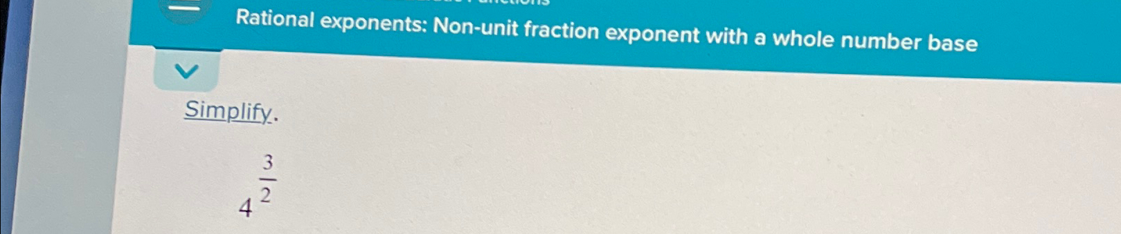 Solved Rational exponents: Non-unit fraction exponent with a | Chegg.com