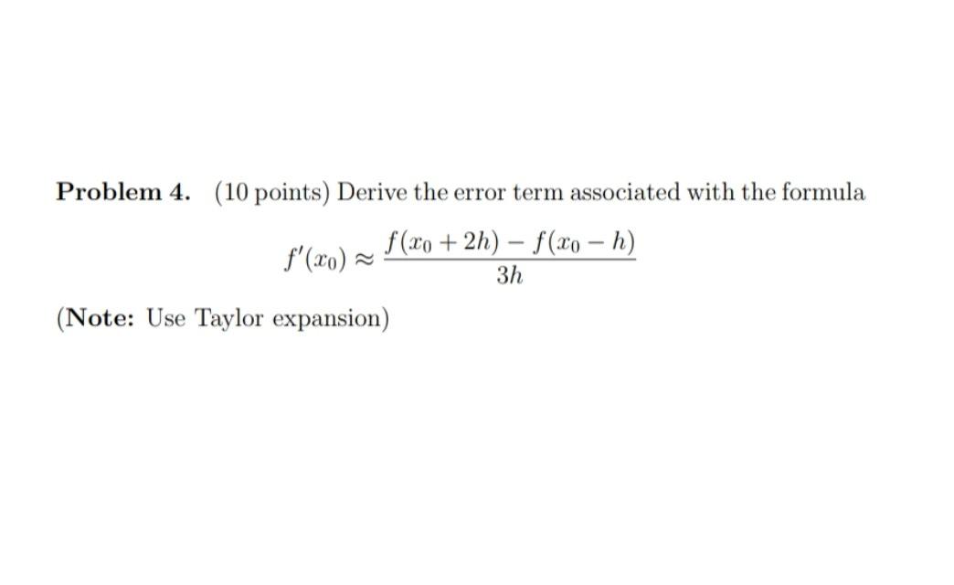 Solved Problem 4. (10 points) Derive the error term | Chegg.com