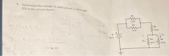 Solved 5. Determine V1,I5,R2, and R3 in the circuit shown.7. | Chegg.com
