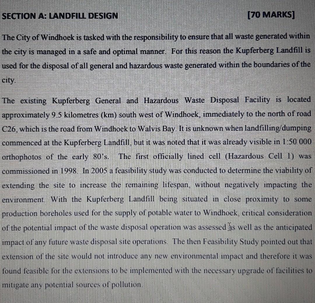 Solved SECTION A: LANDFILL DESIGN [70 MARKS] The City of | Chegg.com