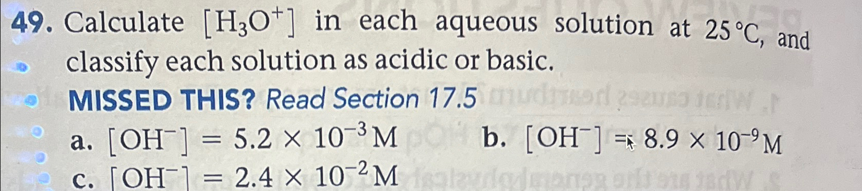 Solved Calculate H3O+in each aqueous solution at 25°C, ﻿and | Chegg.com