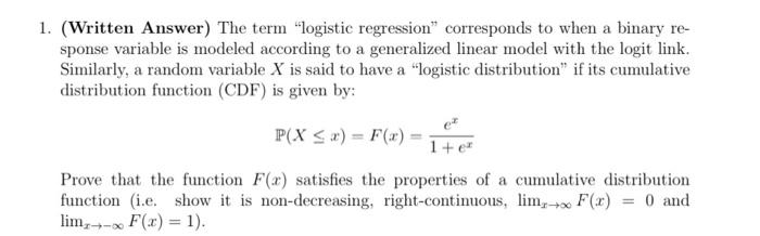 Solved (Written Answer) The term "logistic regression" | Chegg.com