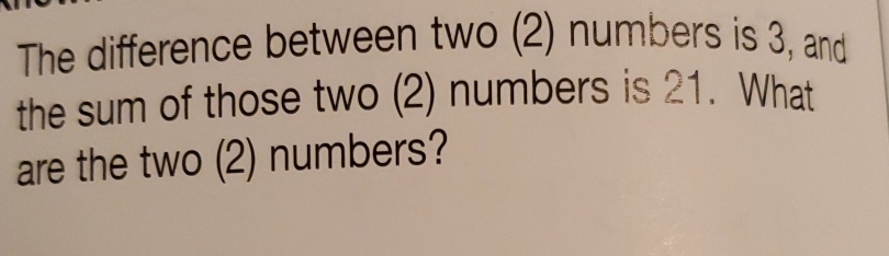 Solved The difference between two (2) ﻿numbers is 3 , ﻿and | Chegg.com