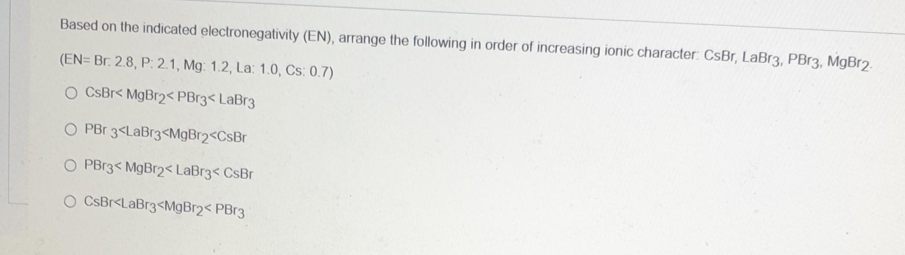 Solved Based on the indicated electronegativity (EN), | Chegg.com