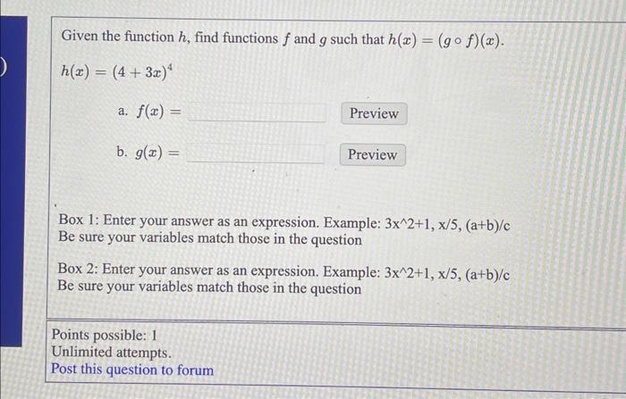 Solved Given the function h, find functions f and g such | Chegg.com