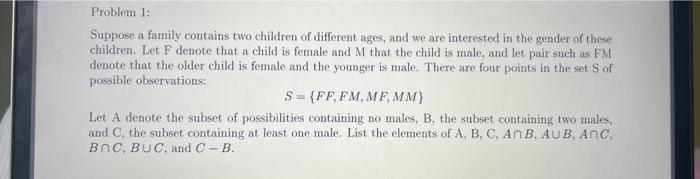Solved Suppose a family contains two children of different | Chegg.com