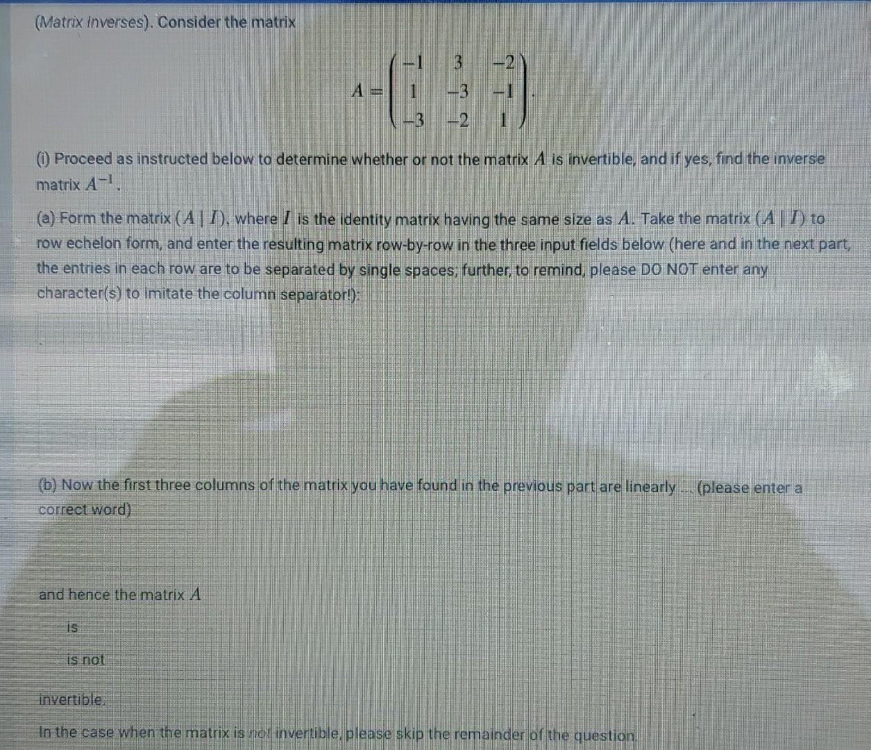 Solved (Matrix Inverses). Consider the matrix (1) Proceed as | Chegg.com