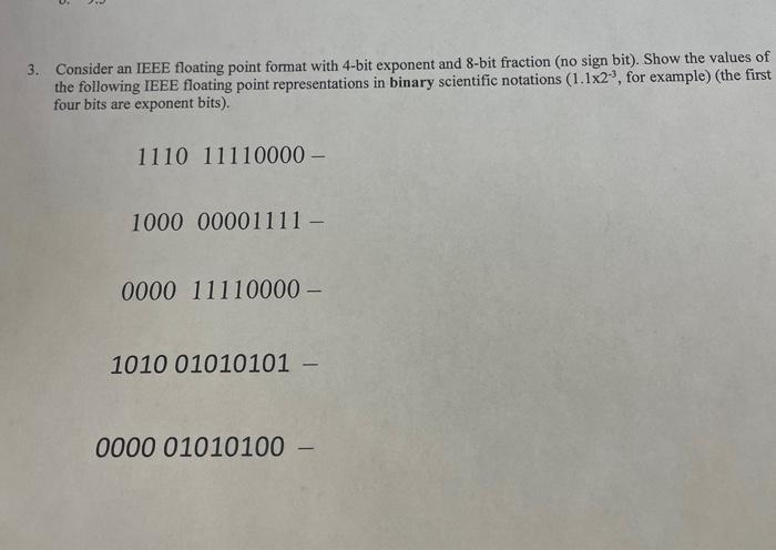 Solved U. 3. Consider an IEEE floating point format with | Chegg.com