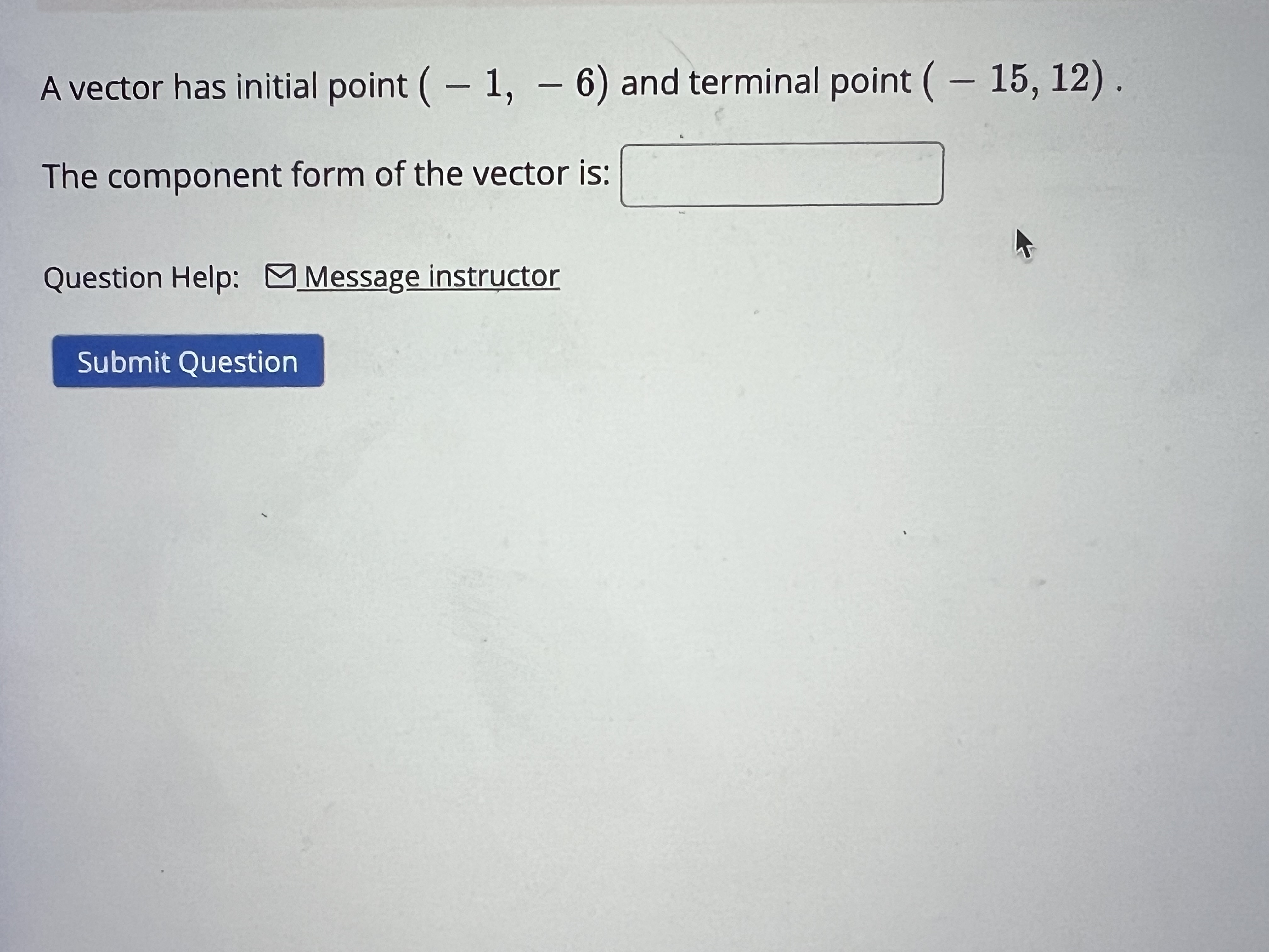 Solved A vector has initial point (-1,-6) ﻿and terminal | Chegg.com