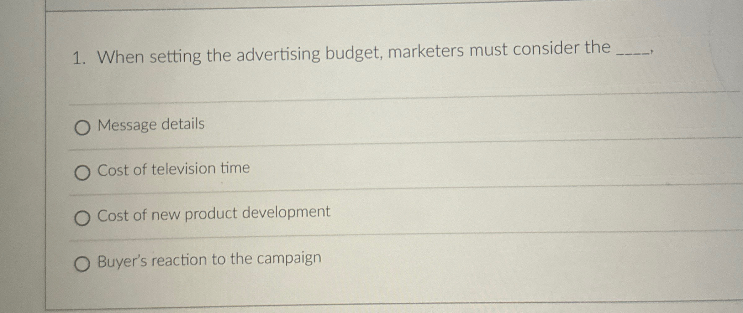 Solved When setting the advertising budget, marketers must | Chegg.com