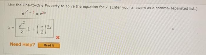 Solved Use the One-to-One Property to solve the equation for | Chegg.com