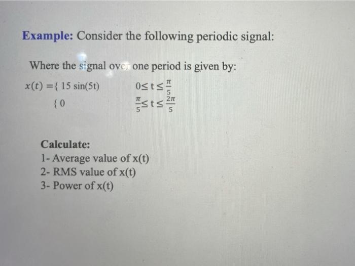 Solved Example: Consider the following periodic signal: | Chegg.com