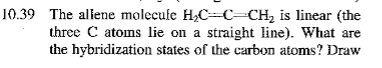 Solved 10.39 ﻿The allene molecule H2C=C=CH2 is ﻿linear | Chegg.com