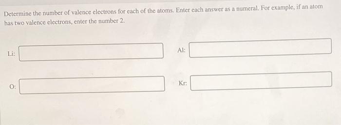 Solved Determine the number of valence electrons for each of | Chegg.com