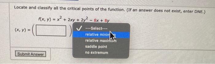 Solved Locate and classify all the critical points of the | Chegg.com