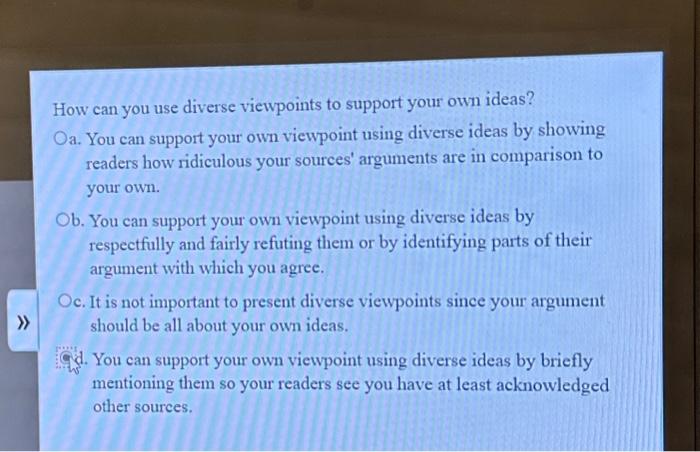 How can you use diverse viewpoints to support | Chegg.com