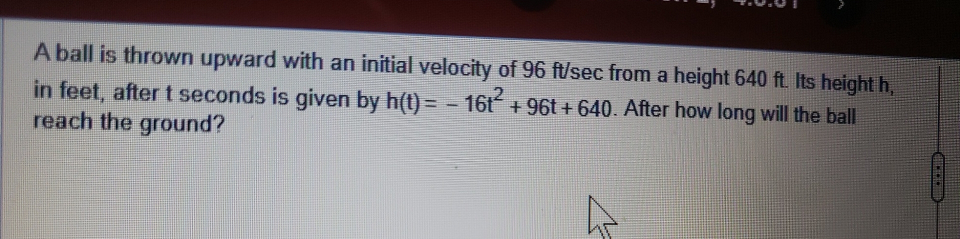 Solved A ball is thrown upward with an initial velocity of | Chegg.com