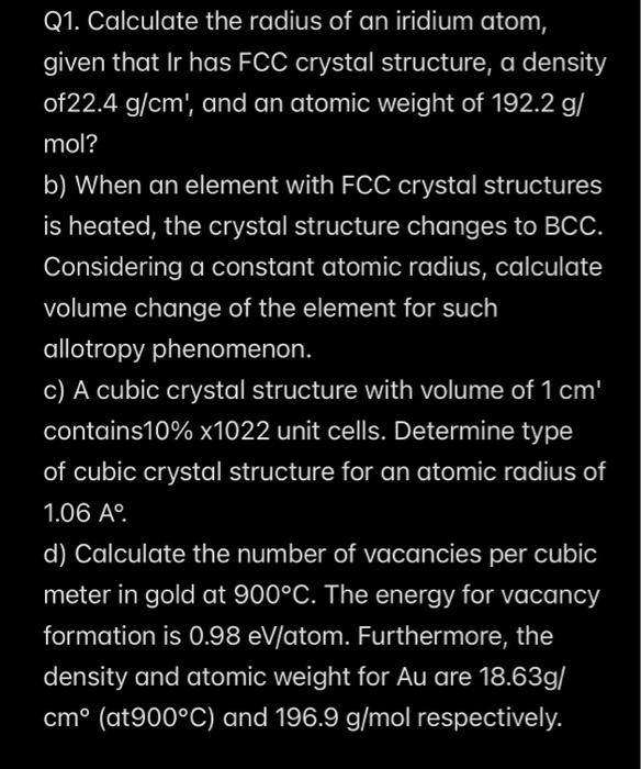 Solved Q1. Calculate the radius of an iridium atom, given | Chegg.com