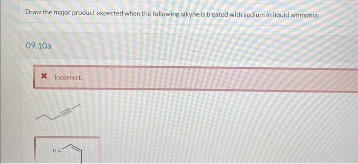 Solved Draw the major product expected when the following | Chegg.com