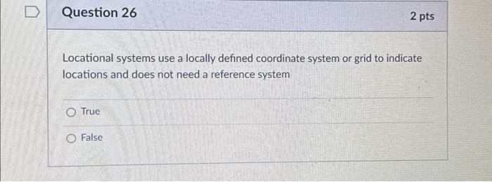 Solved Locational systems use a locally defined coordinate | Chegg.com