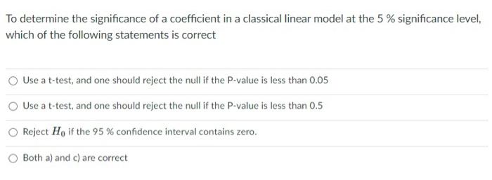 Solved Multicollinearity Implies that the standard errors of | Chegg.com